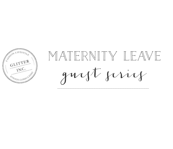 “Maternity Leave” Guest Post Series - Glitter, Inc.