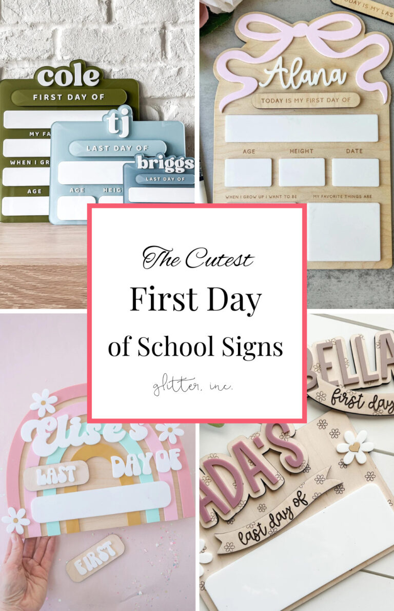 The Cutest First Day of School Signs - Glitter, Inc.